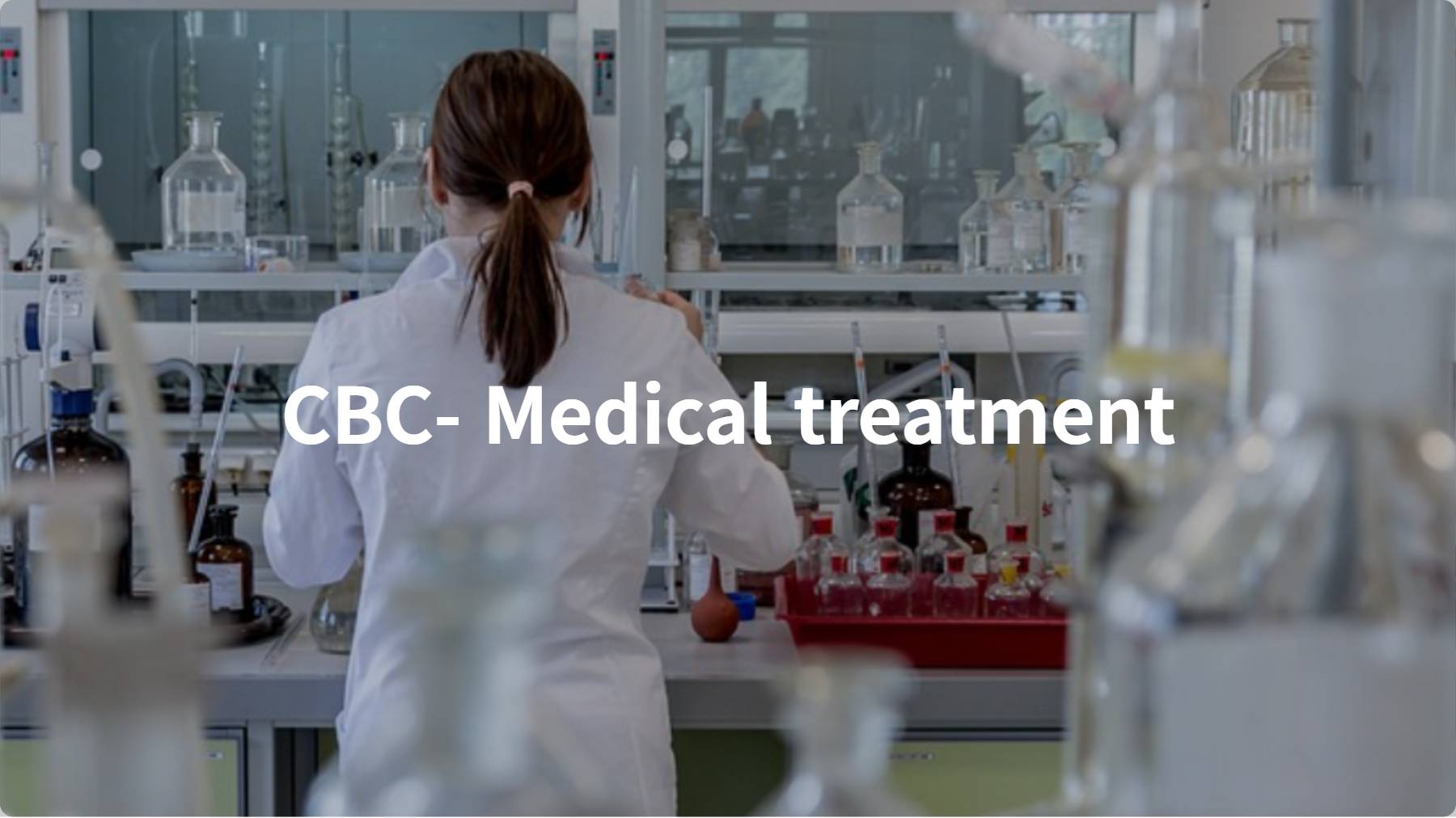 CBC- Medical treatment