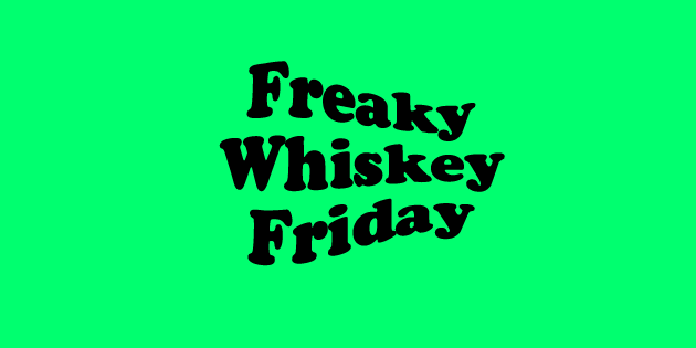 Freaky Whiskey Friday 구독하기